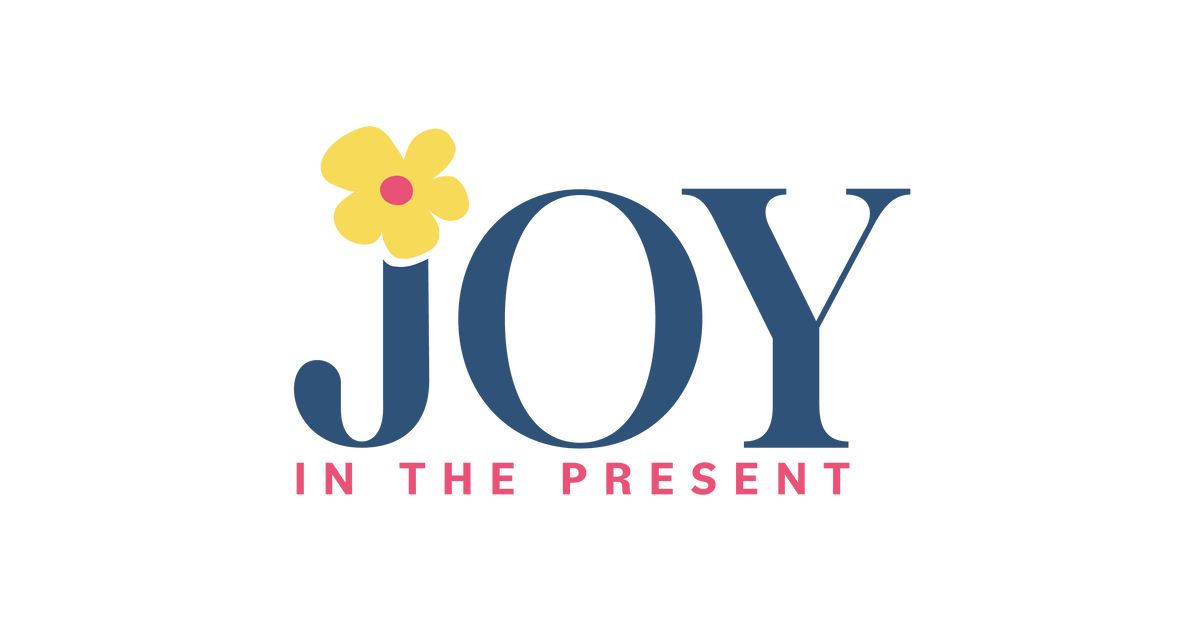 Joy in the Present